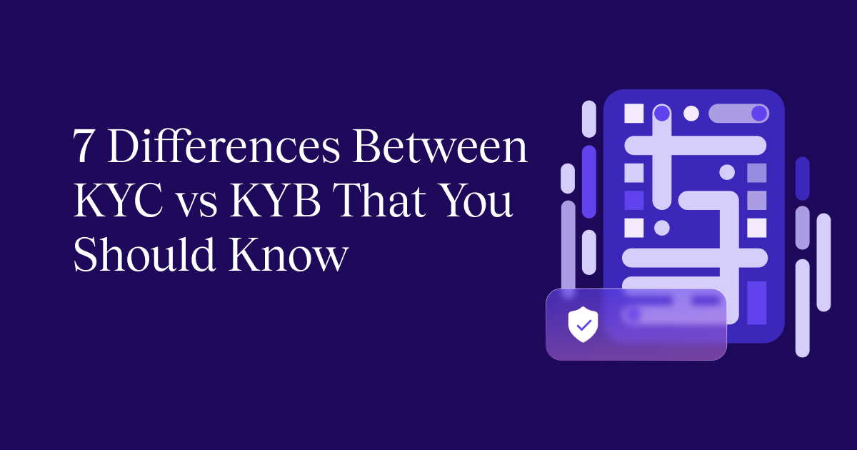 7 Differences Between KYC vs KYB That You Should Know